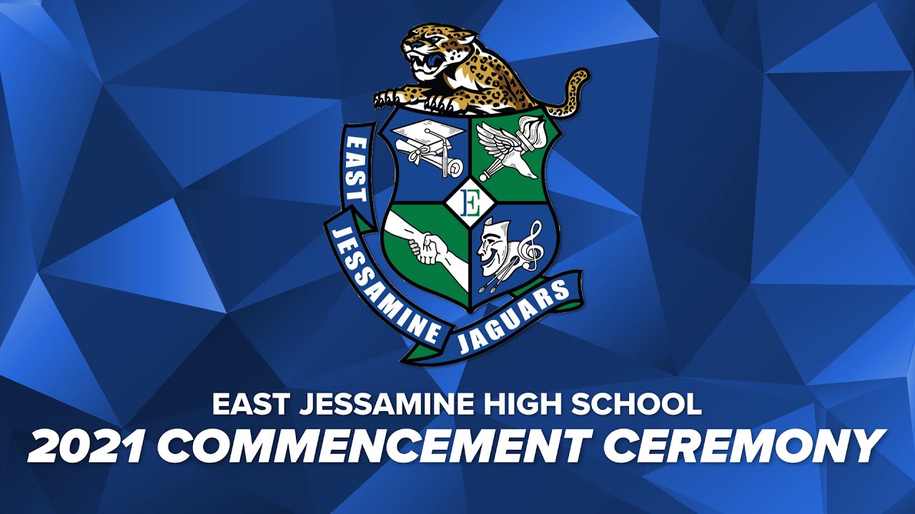 East Jessamine High School 2021 Commencement Ceremony - YouTube