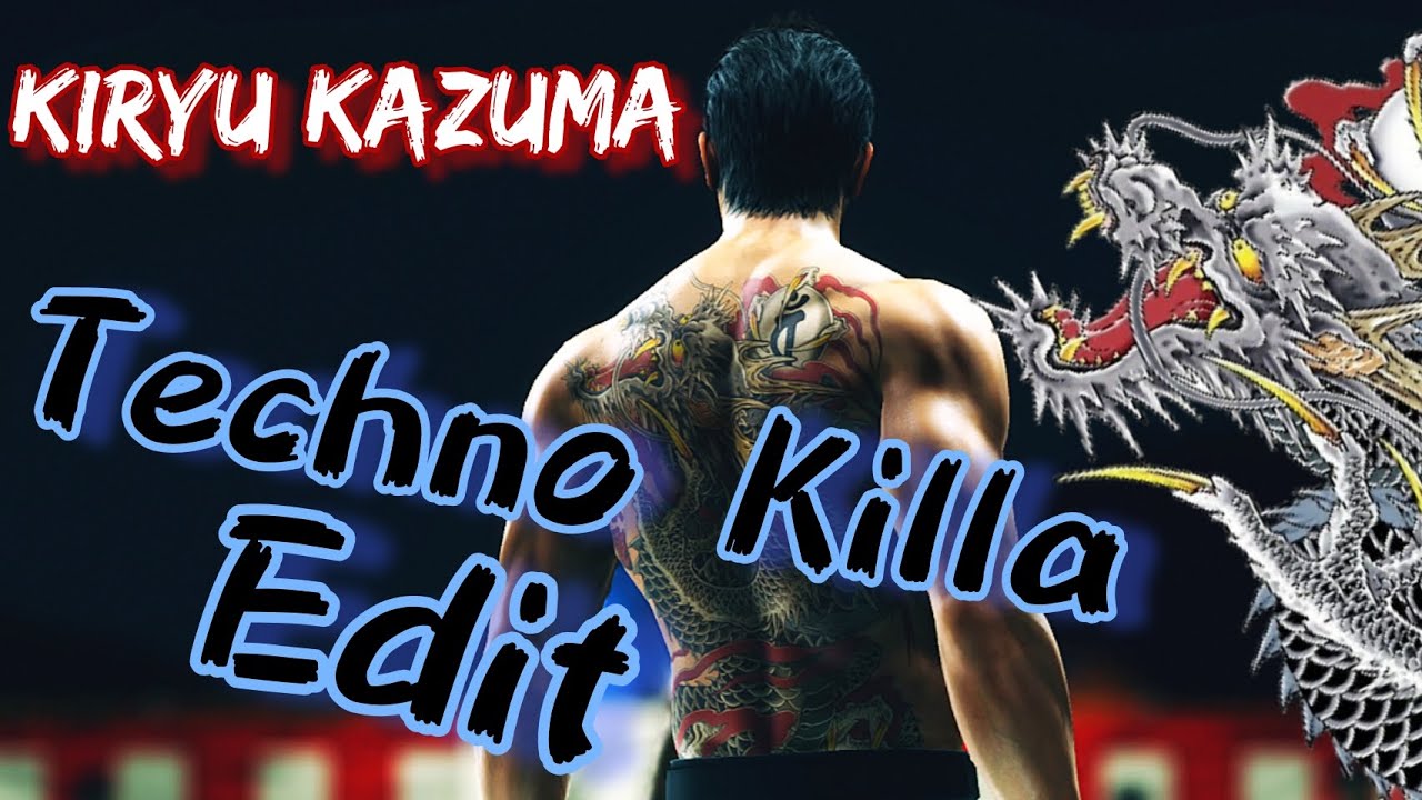 KIRYU KAZUMA | TECHNO KILLA ||EDIT🐉😠🔥 #KiryuKazuma #Edit #ヤクザ #Yakuza # ...