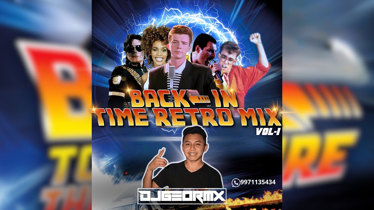 Back In Time - Retro Mix Vol 1 - Dj GeorMx 2025 #mix - YouTube