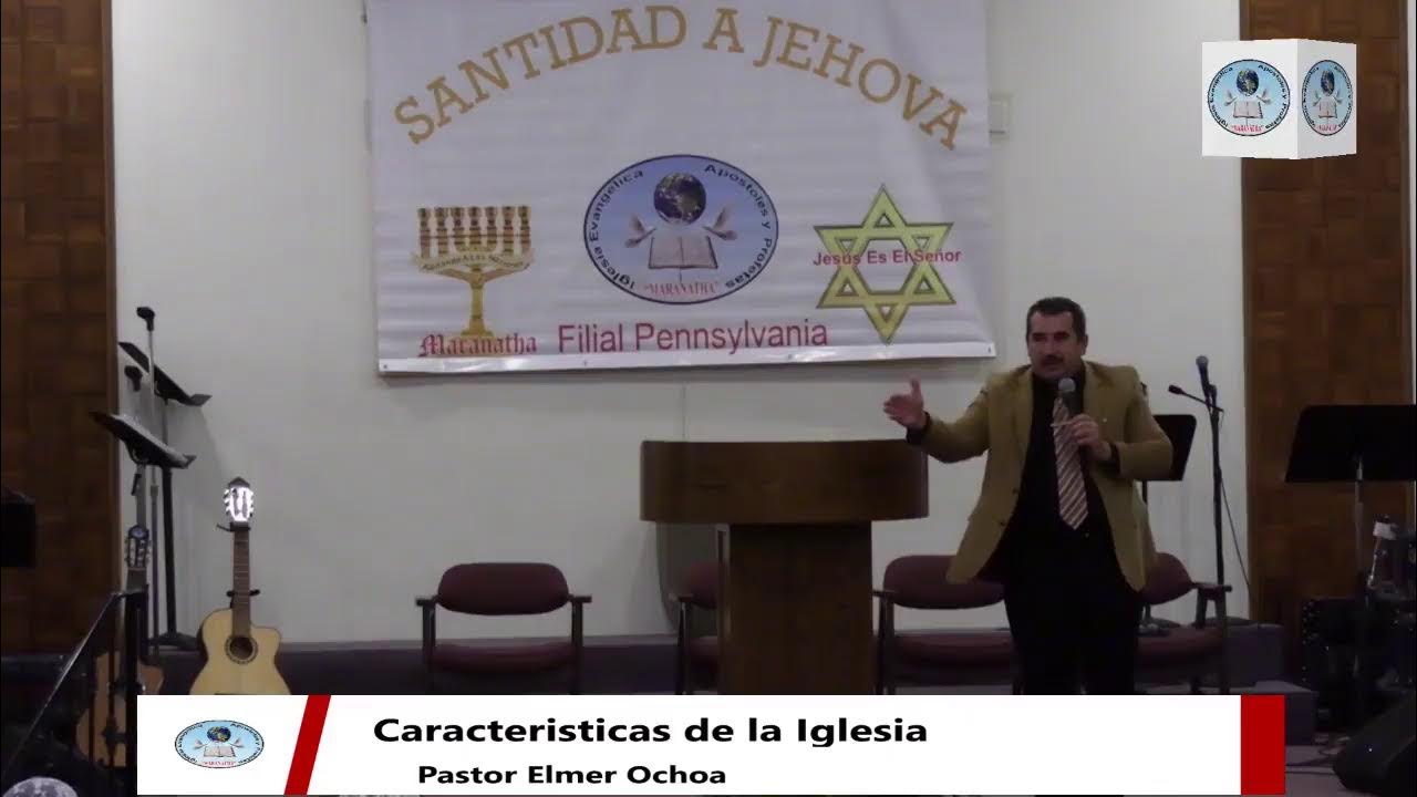 PASTOR ELMER OCHOA | IGLESIA MARANATHA FILIAL PENSILVANIA - YouTube
