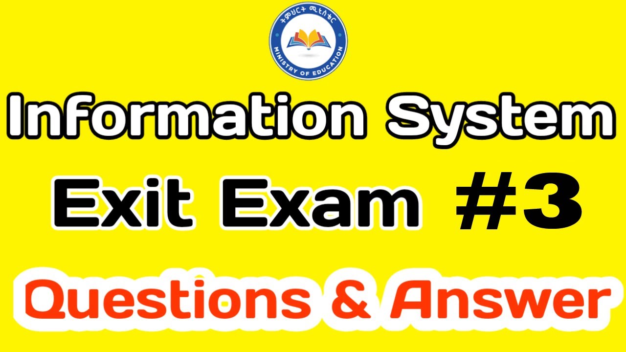 Information System Exit Exam Questions & Answer Part 3 | Exit Exam ...