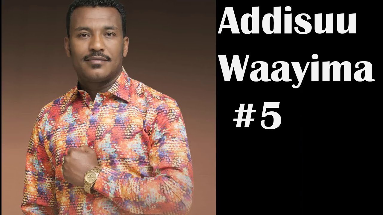 Addisuu Wayima Lakk 5ffaa Albamii Guutuu 2018 - YouTube