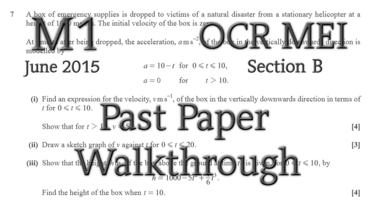 OCR MEI M1 Past Paper Walkthrough (Section B)(June 2015) - YouTube