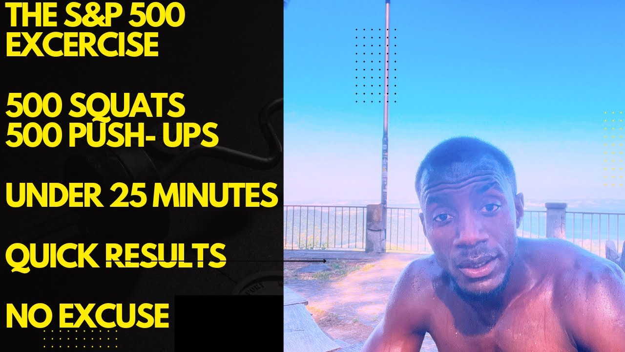 Build Massive Muscle Growth Doing The S&P 500 Excercise(S= 500 Squats P ...