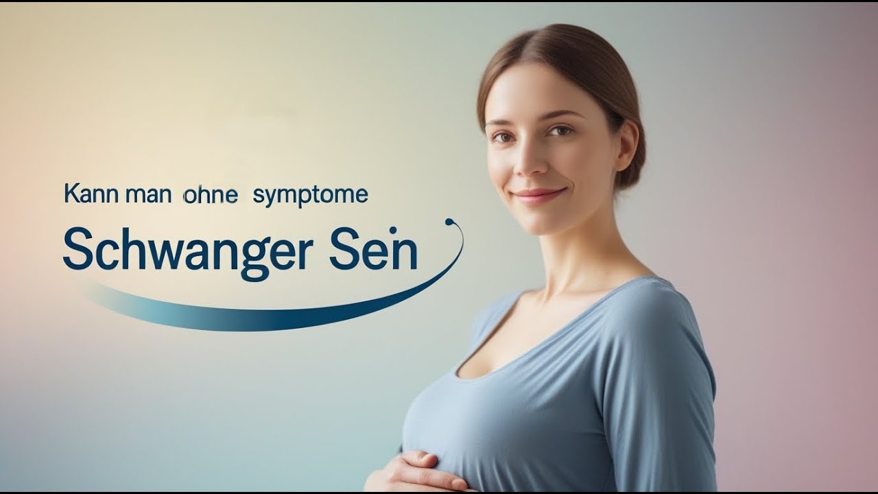 Wunderbar Ohne Symptome Schwanger Ebenbildnull