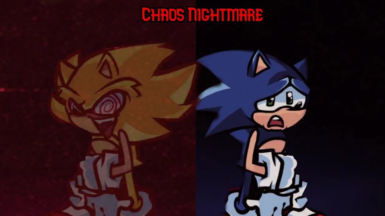 Friday Night Funkin' Chaos Nightmare Sonic and fleetway sonic - YouTube