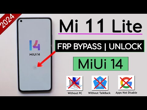 Xiaomi Mi 11 Lite MiUi 14 Frp Bypass/Unlock - Without Second Space  | Apps Not Disable Without PC