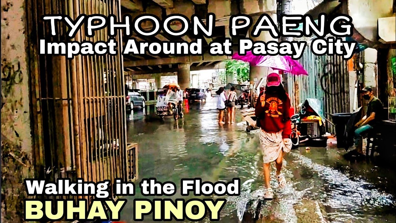 Impact of TYPHOON PAENG Caused Flooding in PASAY CITY Philippines ...