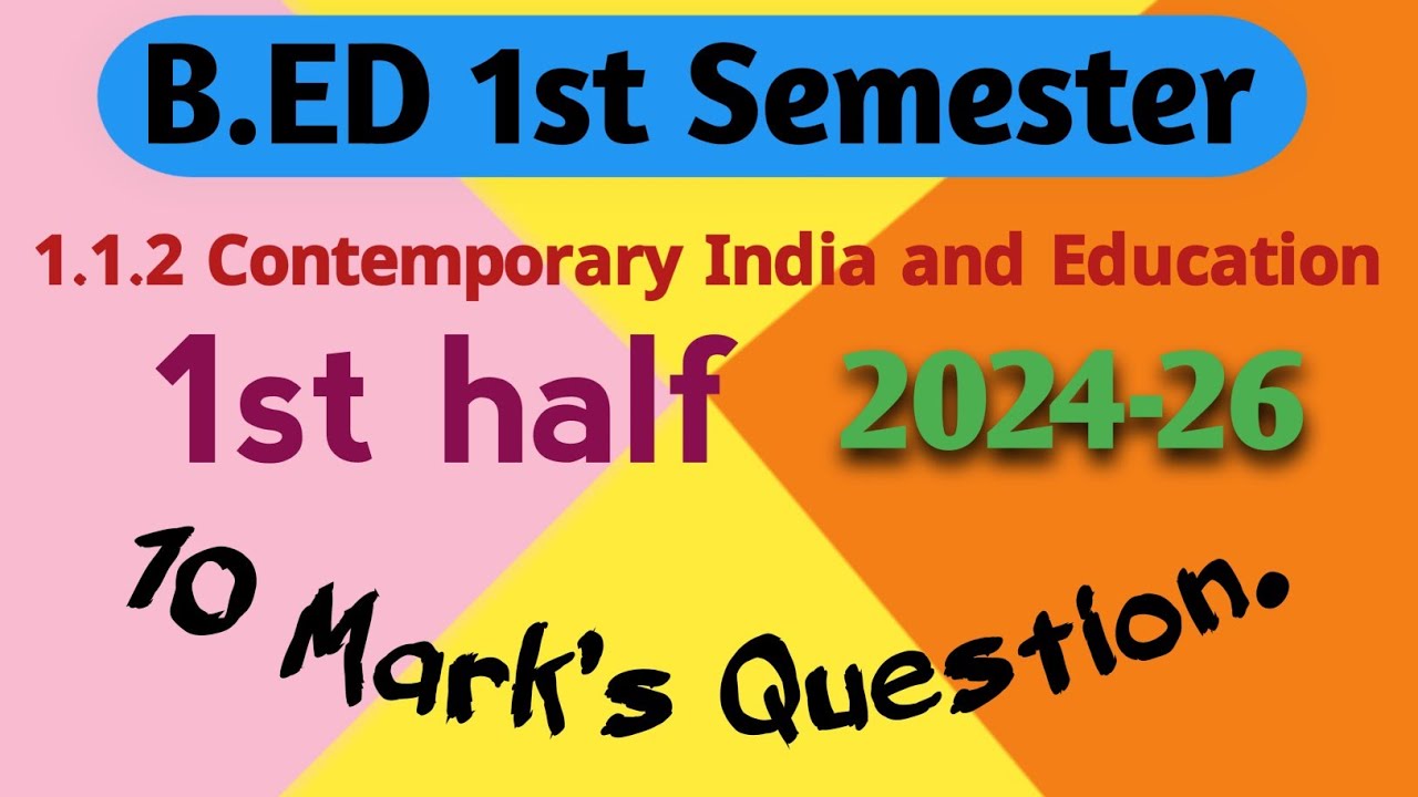 Bed Course 1.1.2 Contemporary India and Education 1st half @JaldiSikho ...