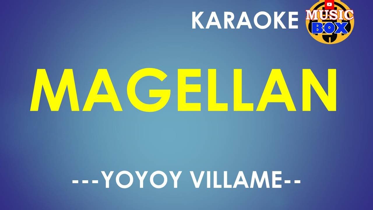 Magellan ( Yoyoy Villame ) KARAOKE MUSIC BOX - YouTube