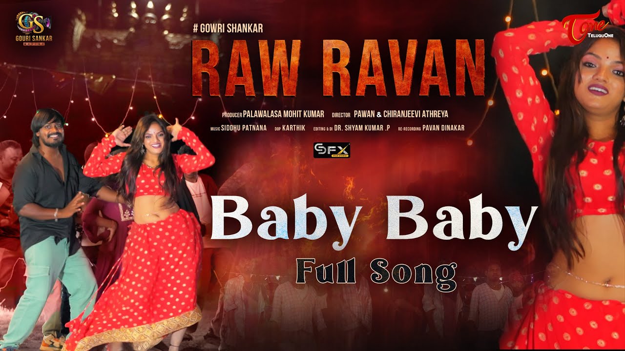 Baby Baby Super Baby Full Song | Raw Ravan | Gowri Shankar, Varsha ...