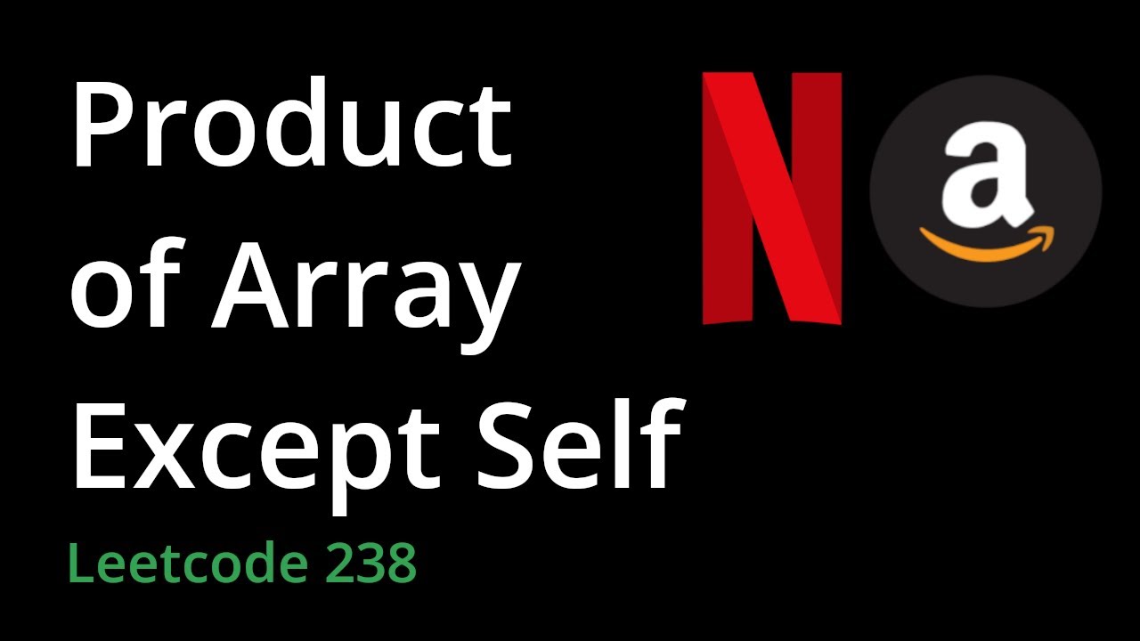 Product Of Array Except Self Leetcode 238 Python Youtube 3942