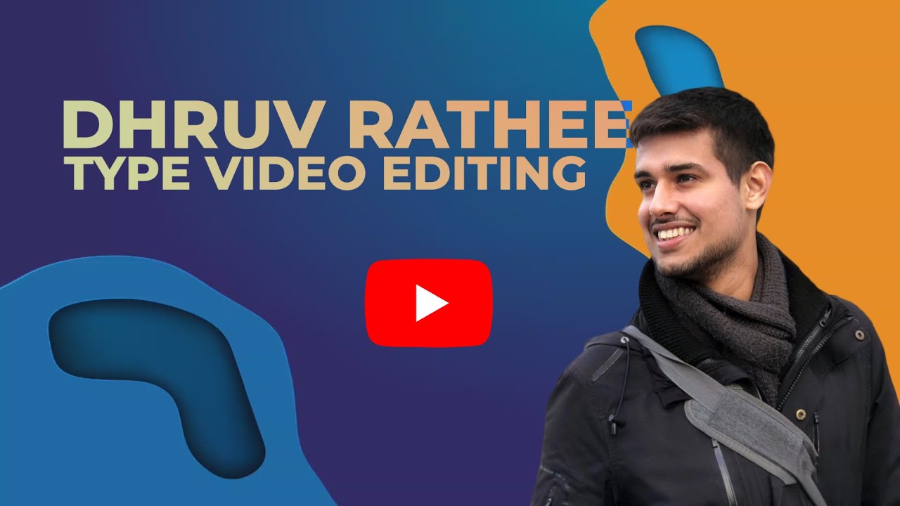 DHRUV RATHEE Type Video Editing ! need and editor ? - YouTube