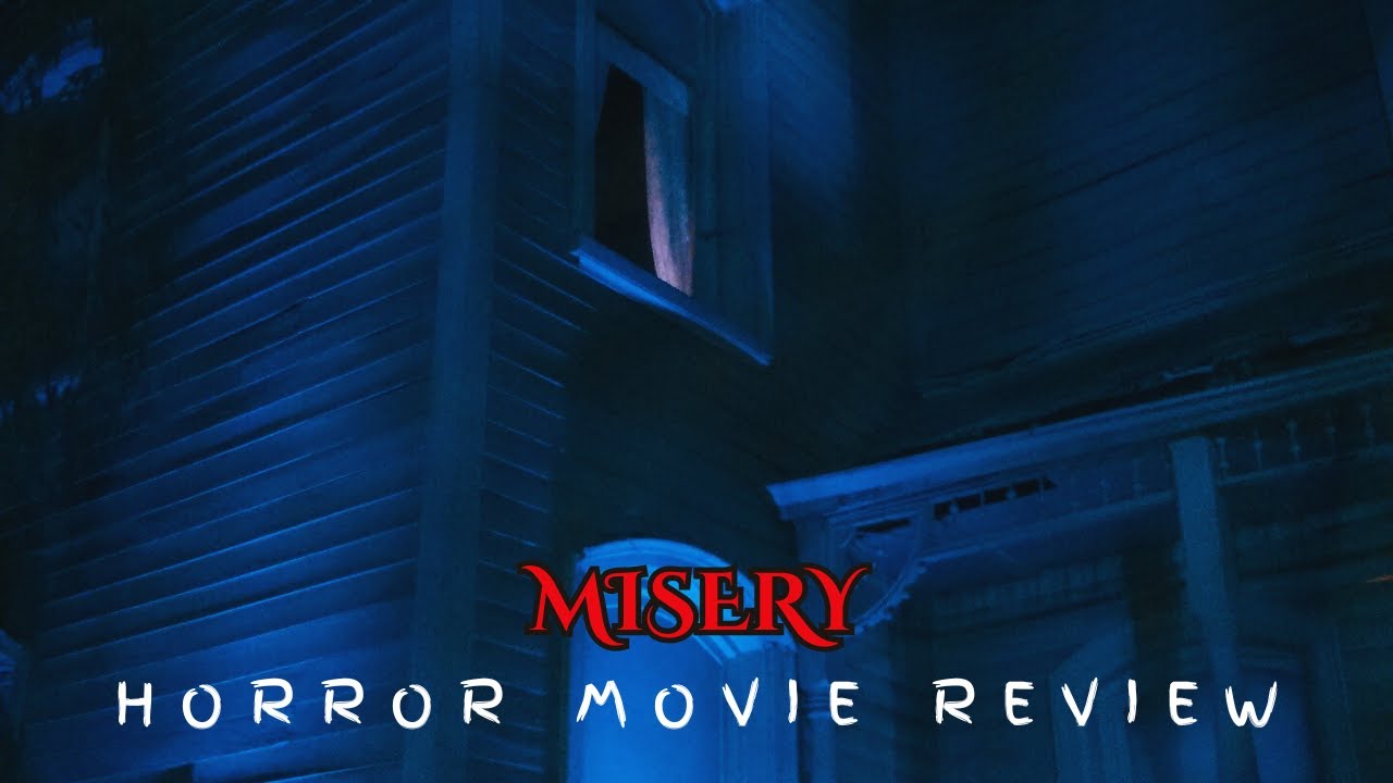 Misery: A HAUNTING Movie Review - YouTube
