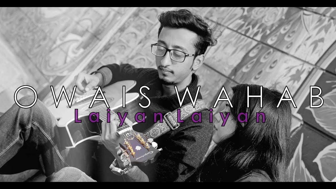 Laiyan Laiyan - Azra Jehan (Owais Wahab Cover) - YouTube