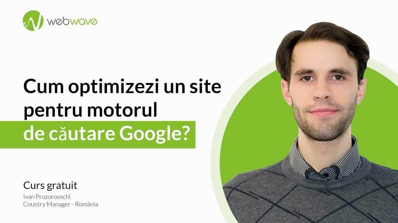 Cum optimizezi un site pentru motorul de căutare Google? [CURS ONLINE ...