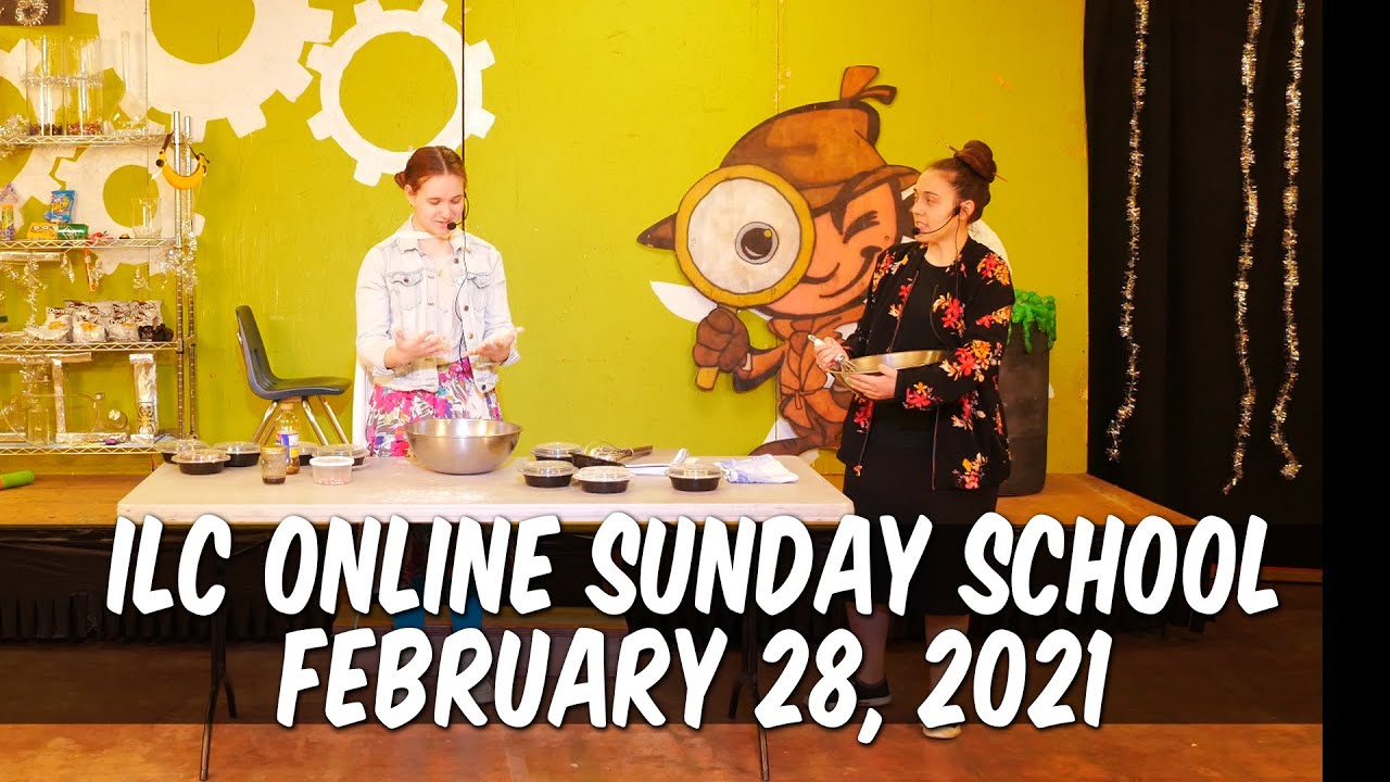 ILC Online Sunday School | February 28, 2021 - YouTube