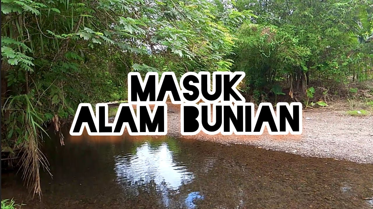 MASUK ALAM BUNIAN - YouTube