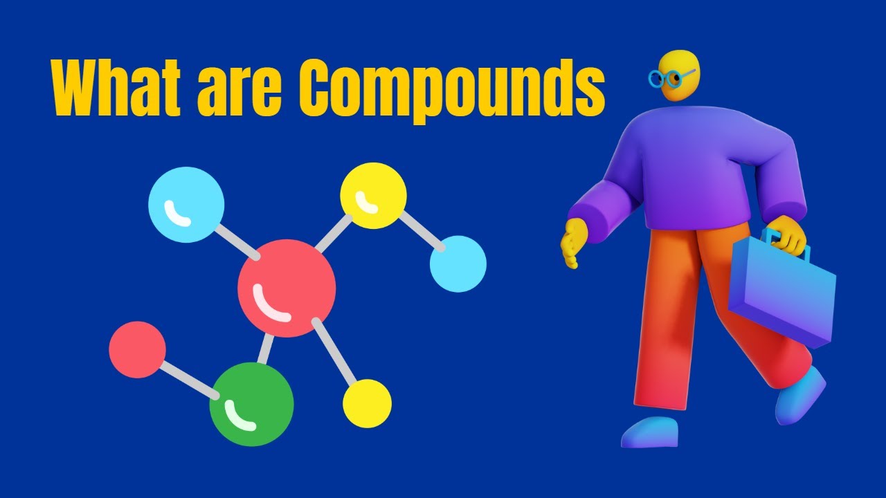 💯 What are Compounds? | Compounds Definition and Examples - YouTube