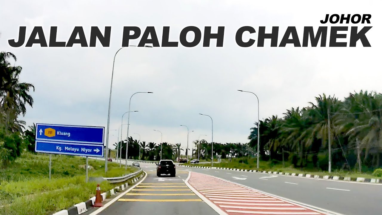 Johor: Jalan Paloh Chamek - Sentral Paloh - Chamek - Jalan Chamek ...