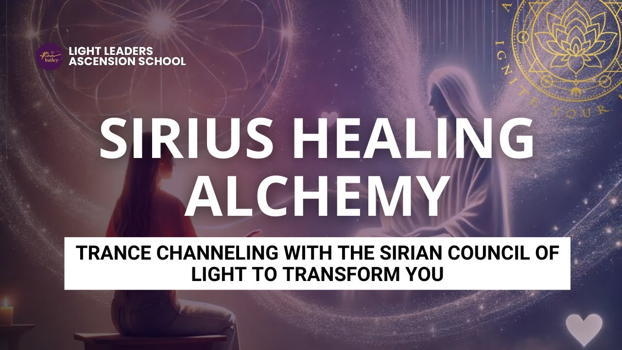 Sirius Healing Alchemy – Trance Channeling With the Sirian Council of ...