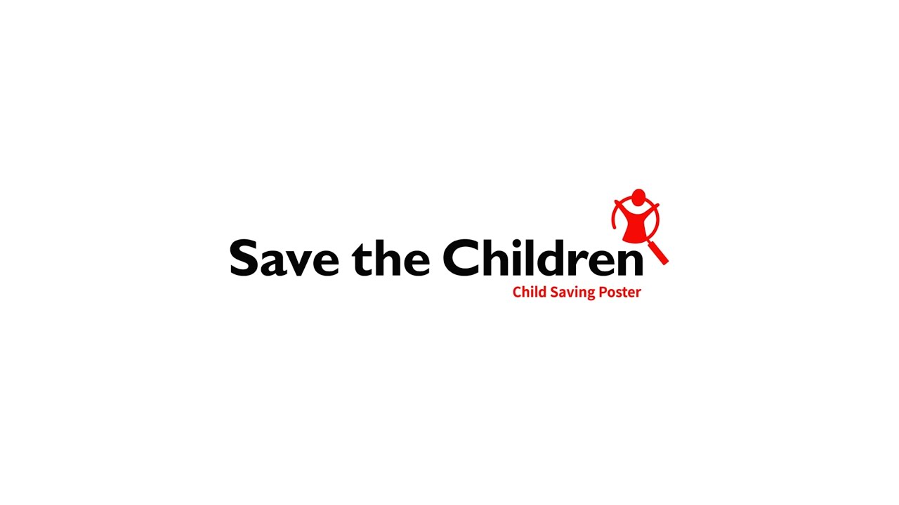 Save the Children - Child Saving Poster - YouTube