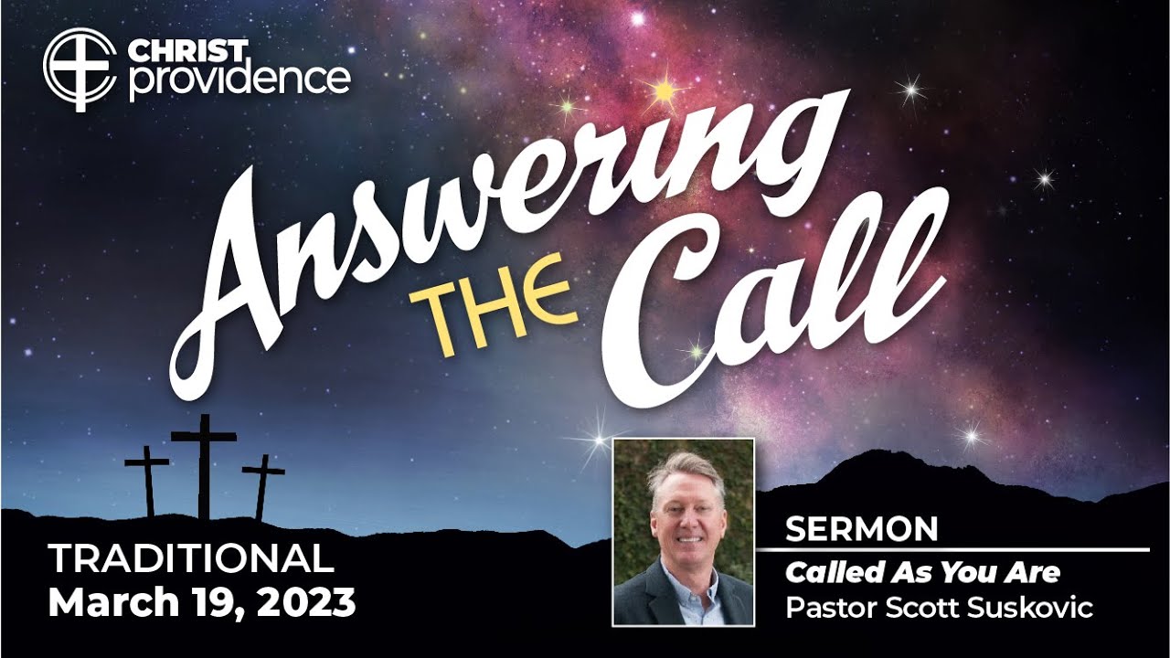 Traditional 03/19/23: Answering the Call: Called As You Are - YouTube