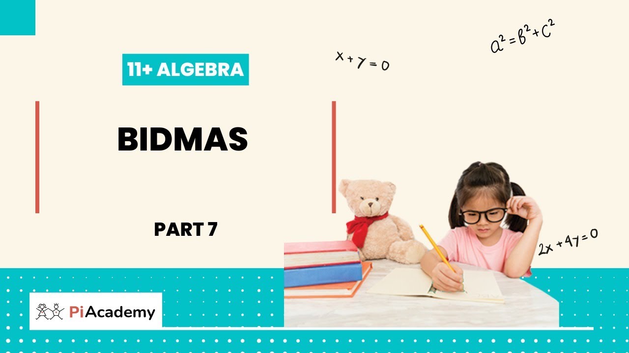 BIDMAS | Algebra | 11+ Exam | PiAcademy - YouTube