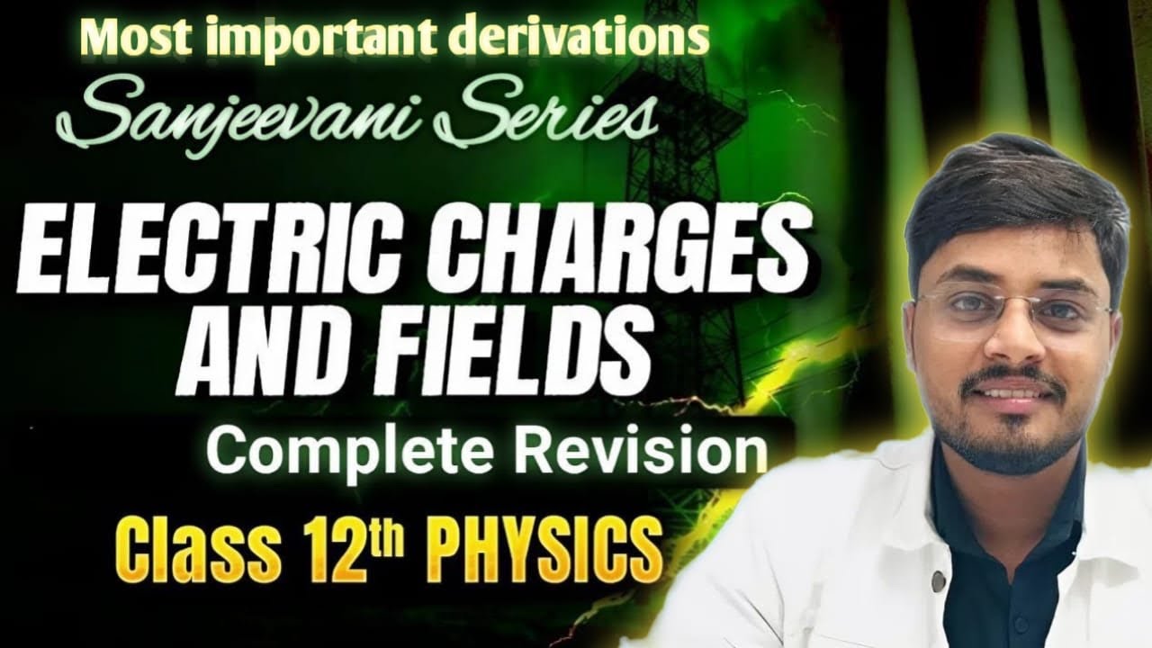Electric charges & fields || Class 12 PHYSICS most important ...