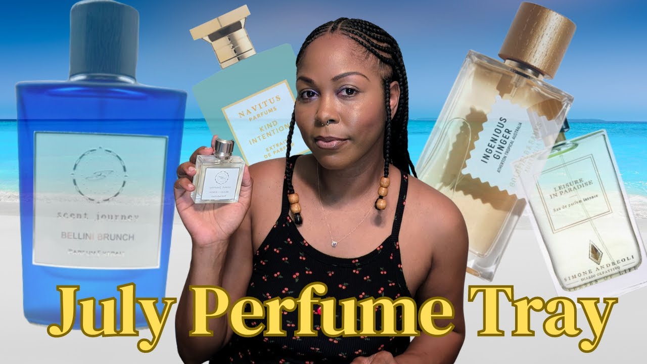 JULY Perfume Tray| BEST PERFUMES| Smells you need. - YouTube