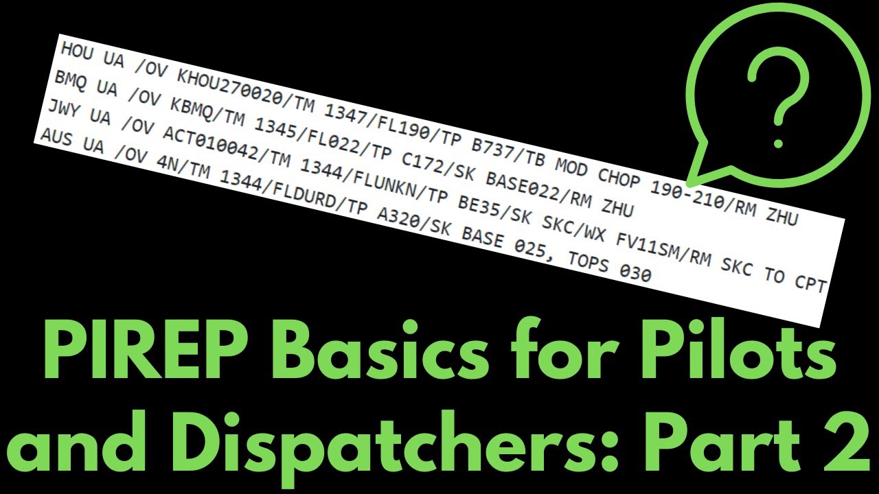 PIREP & AIREP Basics Part 2: Each Area Explained Pilots Aircraft ...