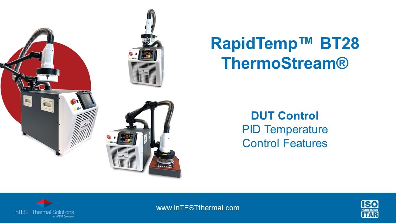 Benchtop Thermal Testing with PID Control - ThermoStream®, DUT Control ...
