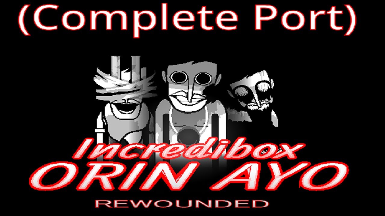 Incredibox / Tragibox - Orin Ayo - Rewounded - (Complete Port) / Music ...