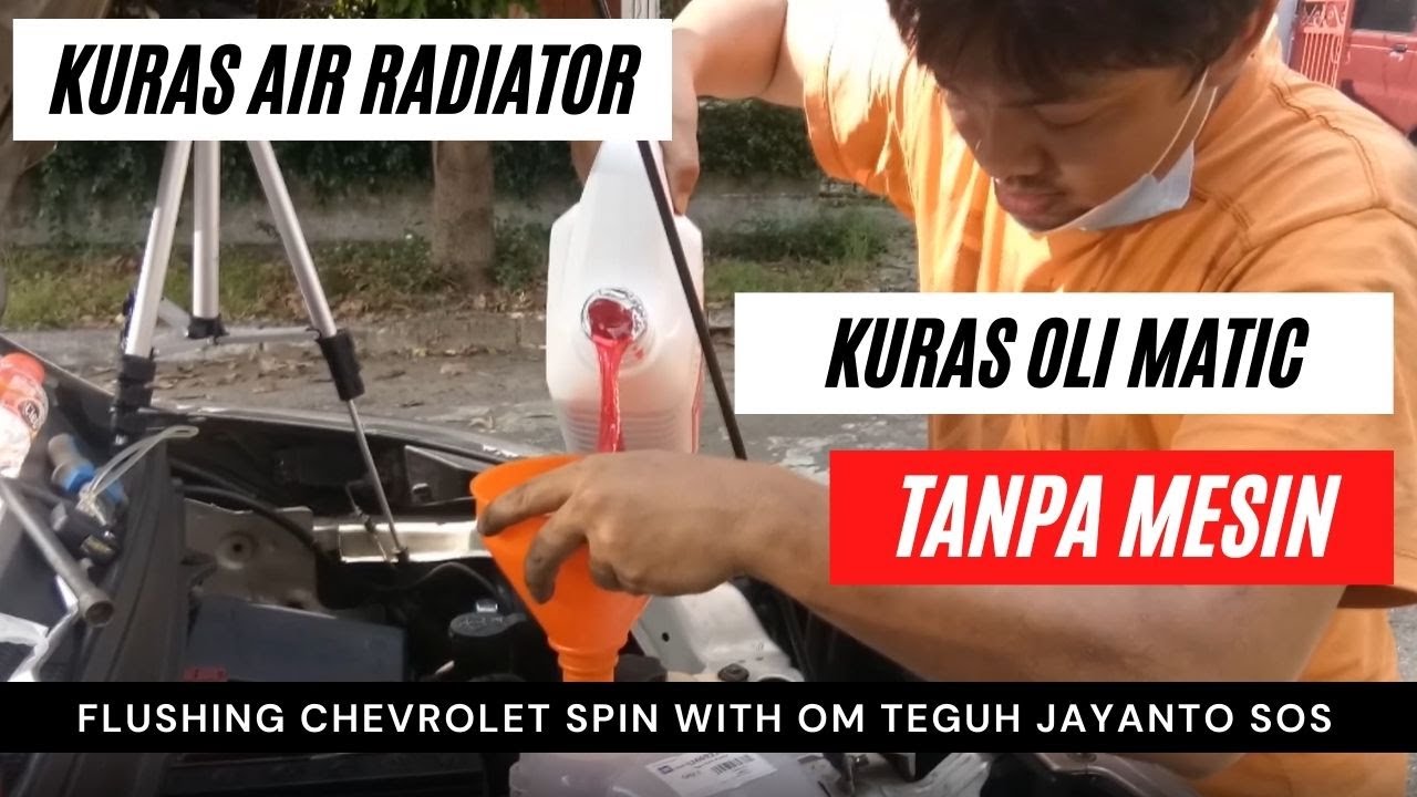 Cara Flushing Air Radiator Chevrolet Spin Activ | Cara Flushing Oli ...