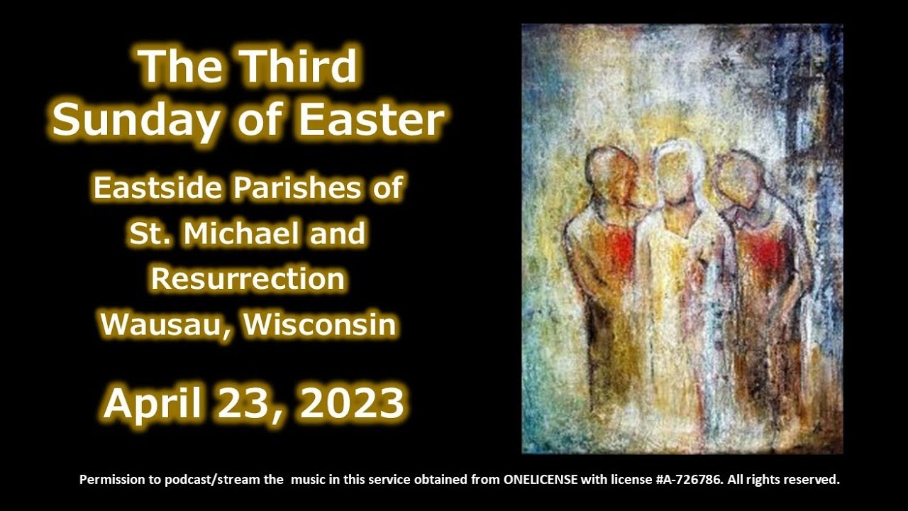 Liturgy of the Third Sunday of Easter -- April 23, 2023 - YouTube
