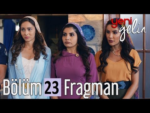 Yeni Gelin 23. Bölüm Fragman