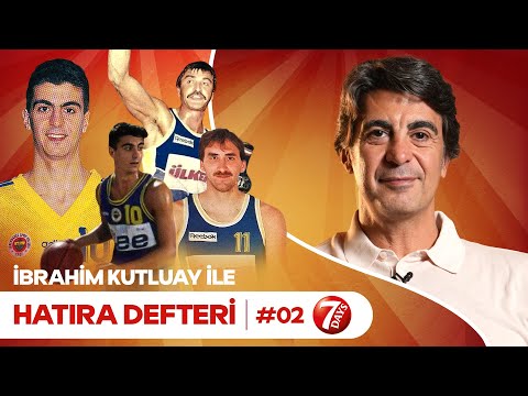 Fenerbahçe'yle İlkleri, Altyapı Seçmeleri, Baba Necdet | İbrahim Kutluay ile Hatıra Defteri #2