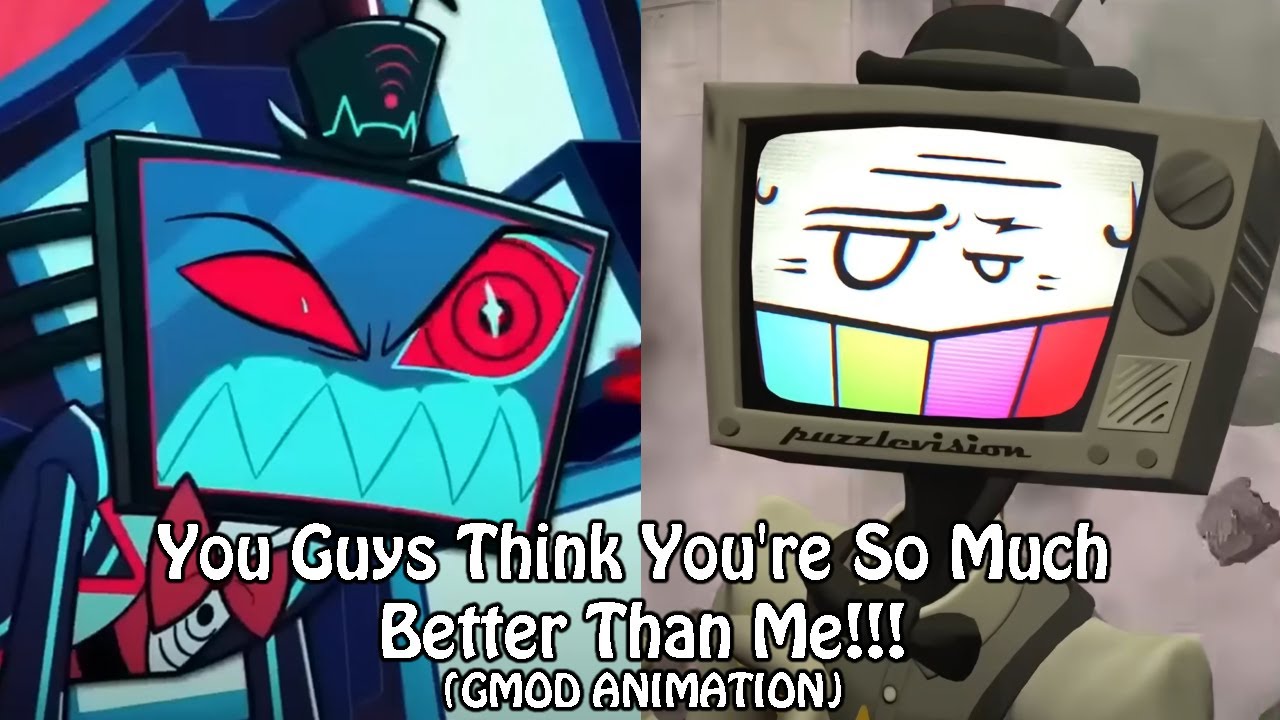 You Guys Think You're So Much Better Than Me!!! MEME (GMOD ANIMATION ...