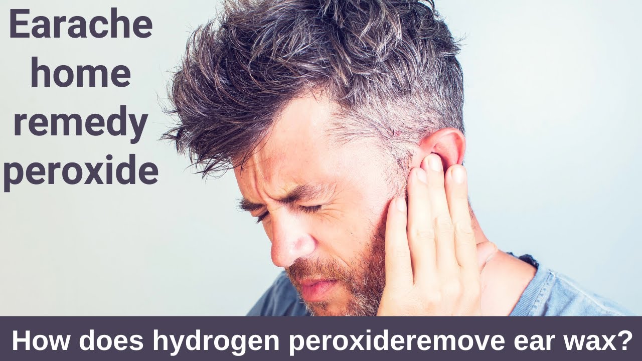 Earache home remedy peroxide | How does hydrogen peroxide remove ear ...