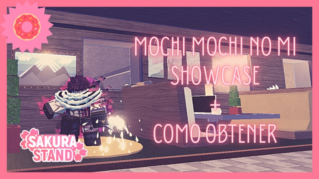 Mochi Mochi No Mi ShowCase + Como Obtener ( Sakura Stand ) - YouTube