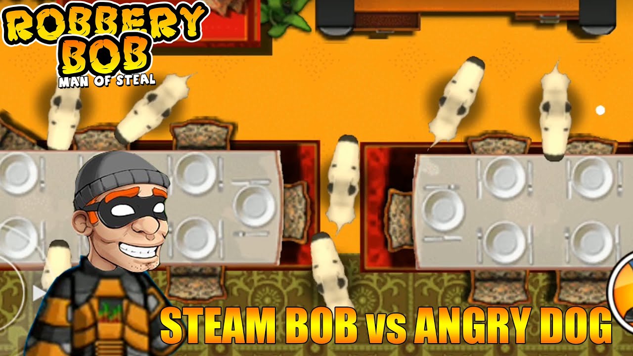 Steam Bob Vs Angry Dog - Robbery Bob 1 - Gameplay All Levels - Part 14 ...