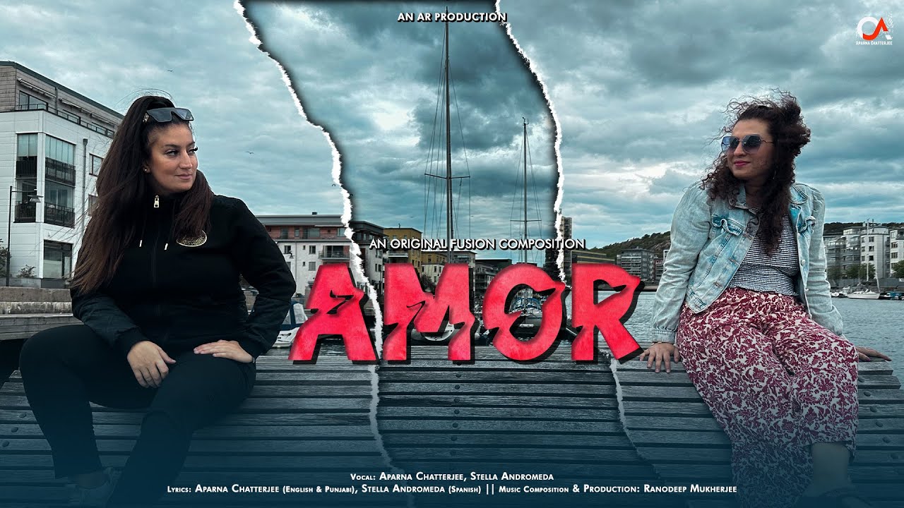 AMOR| Aparna Chatterjee| Stella Andromeda| Ranodeep Mukherjee| Original ...