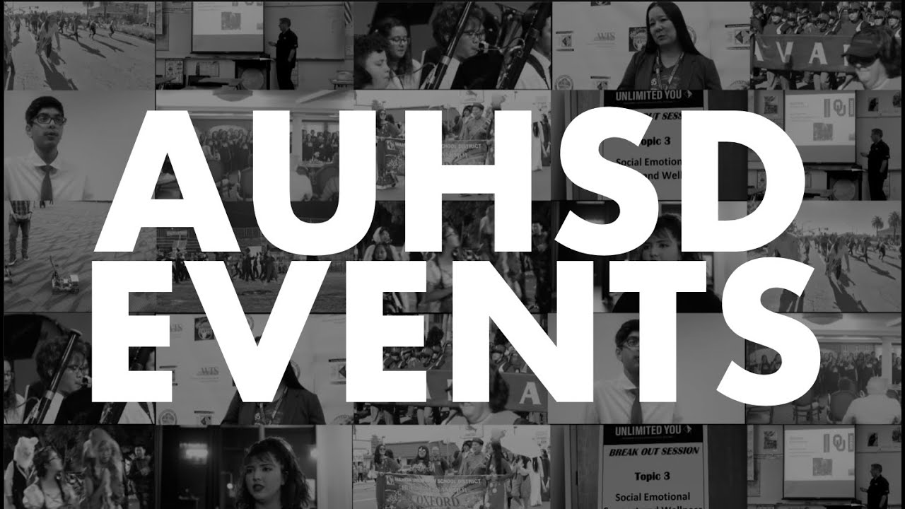 AUHSD Events Highlights - YouTube