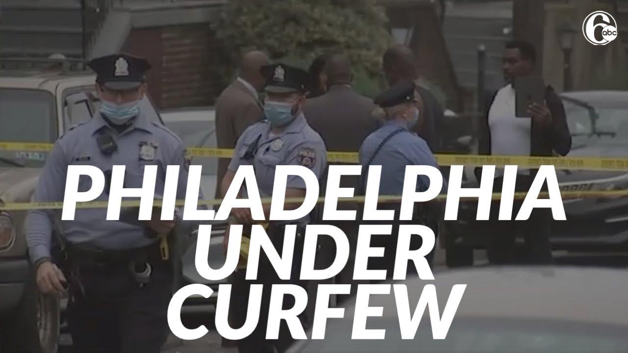 Philadelphia under curfew Wednesday as city braces for more unrest ...