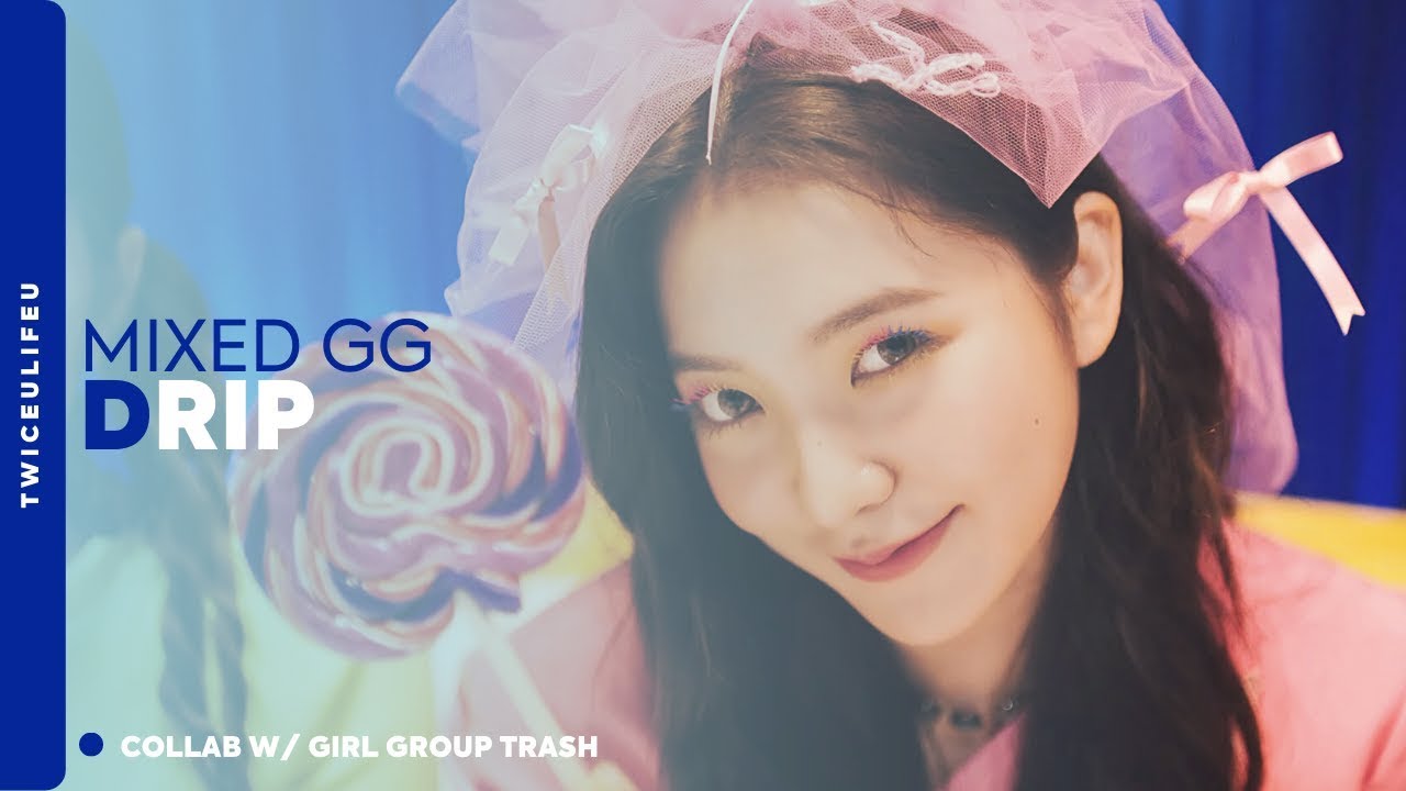 How a MIXED GG Would Sing 『 Drip 』 ·Collab W/ Girl Group Trash· - YouTube