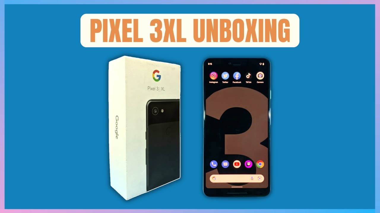 SHOULD you GET Google Pixel 3XL in 2022? Unboxing Google Pixel 3 XL ...