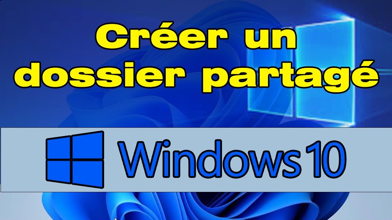 Comment créer un dossier partagé Windows 10 - YouTube