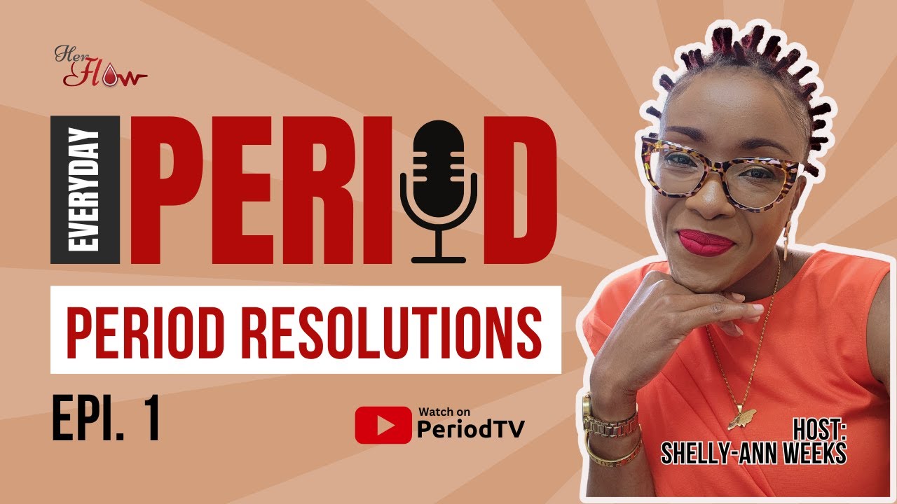 Everyday Period Podcast Ep1. - Period Resolution - YouTube