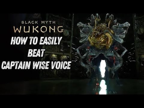 How to Easily Beat Captain Wise Voice In Black Myth Wukong Chapter 3 ...