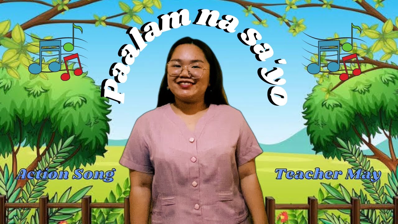 Paalam na Sa’yo | Tagalog Action Song (Teacher Cleo & Kids) - YouTube